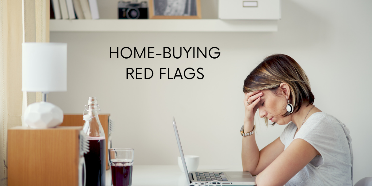 Home-Buying Red Flags - Merit Real Estate